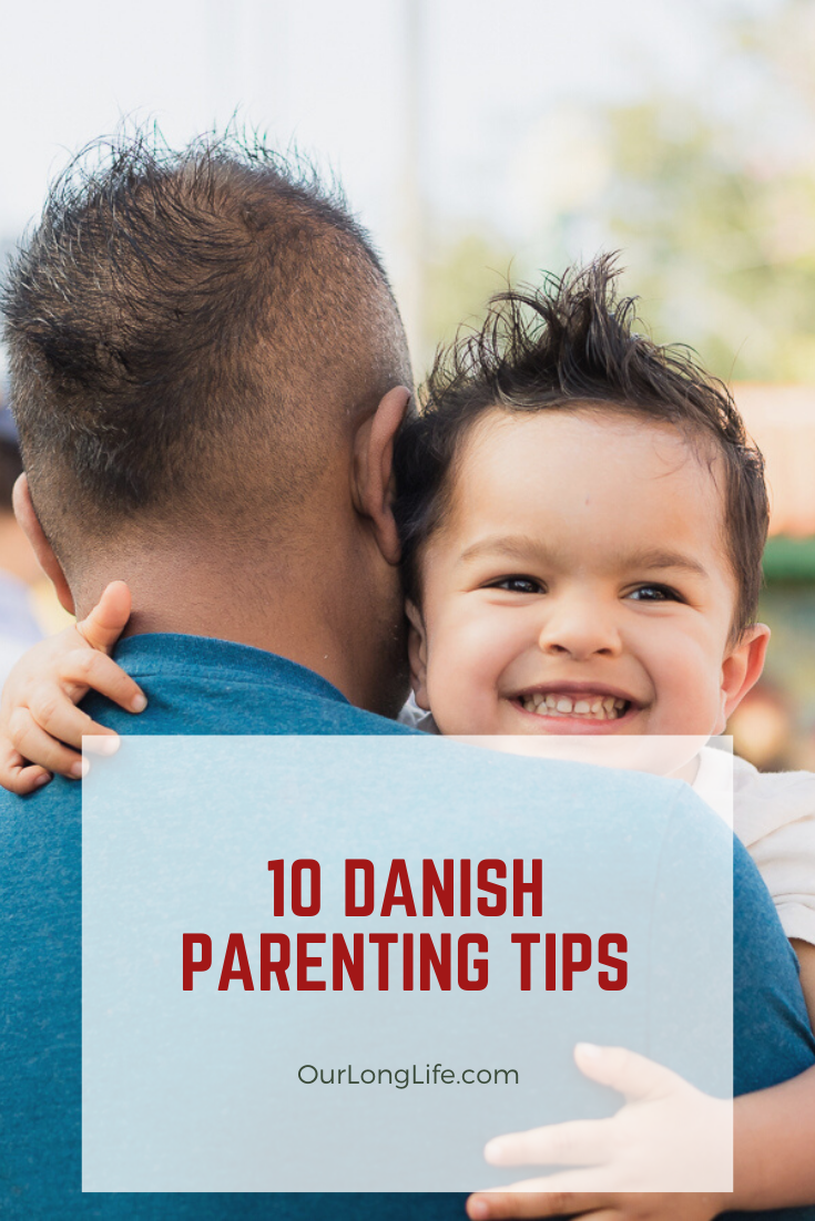 What the Danish have to say about Parenting and Happiness (2026)• OUR ...
